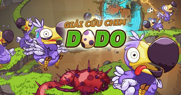 Game Giải cứu chim Dodo - Save The Dodos - Game Vui