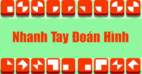 Game Nhanh tay đoán hình - The Shape - Game Vui