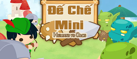 Game Đế chế Mini - Tiny Battle - Game Vui
