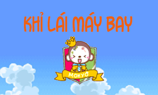 Game Khỉ lái máy bay - Khỉ lái máy bay - Game Vui