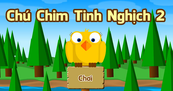 Game Chú chim tinh nghịch 2 - Singing Bird - Game Vui