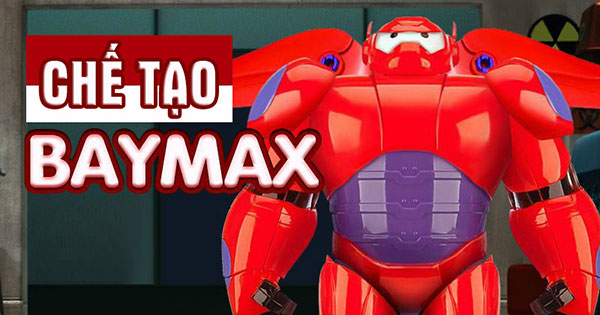 Game Chế tạo Baymax - Create Big Hero 6 Baymax - Game Vui