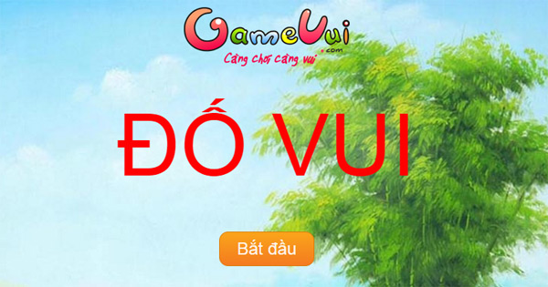Game Đố vui - Dân gian - Game Vui