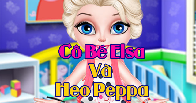 Game Cô bé Elsa và heo Peppa - Game Vui