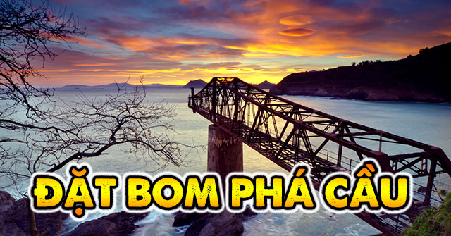 Game Đặt bom phá cầu - Game Vui