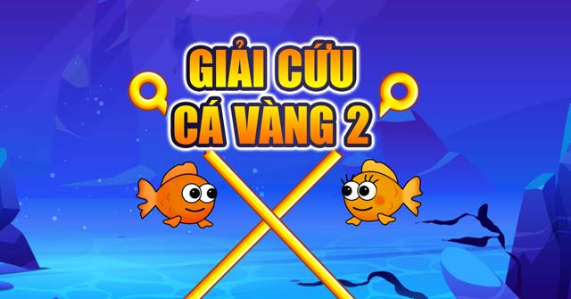 Game Giải cứu cá vàng 2 - Game Vui