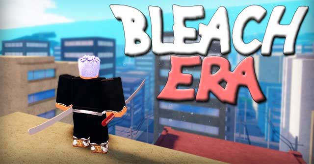 Tổng hợp code Roblox Bleach Era mới nhất tháng 9/2024 - GameVui.vn