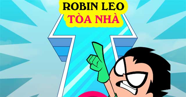 Game Robin leo tòa nhà - Game Vui