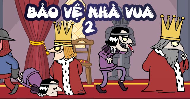 Game Bảo vệ nhà vua 2 - Game Vui
