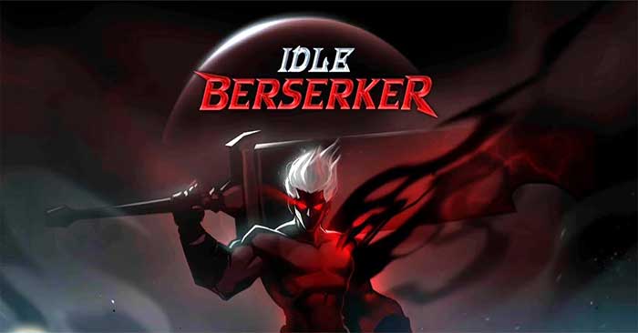 Tổng hợp code Idle Berserker Action RPG mới nhất tháng 10/2024