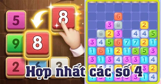 Game Hợp nhất các số 4 - Game Vui