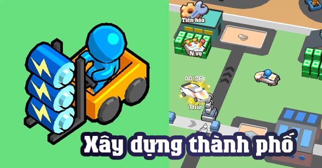 Game Xây dựng nhà máy - Game Vui