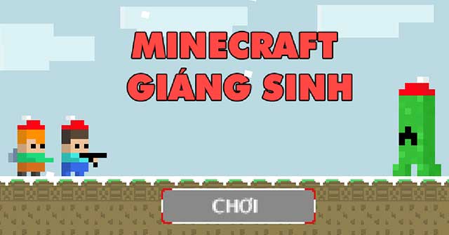 Game Minecraft Giáng sinh - Game Vui