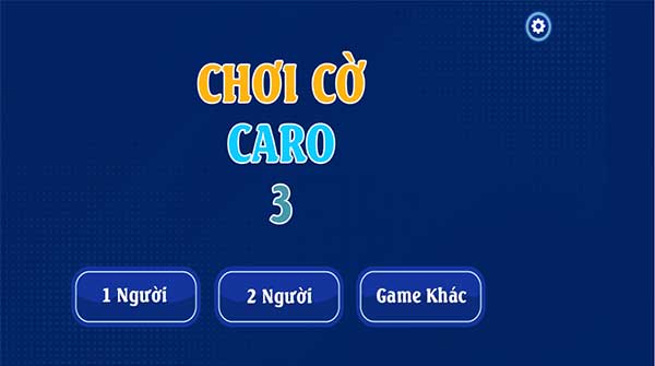 Game Chơi cờ caro 3 - Game Vui