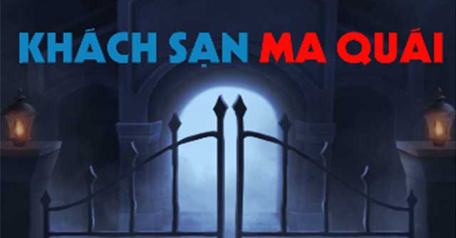 Game Khách sạn ma quái - Game Vui